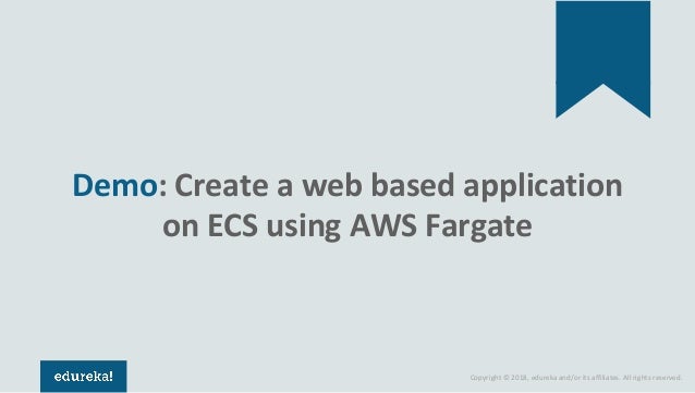AWS Fargate Tutorial | AWS Tutorial For Beginners | AWS Certification…