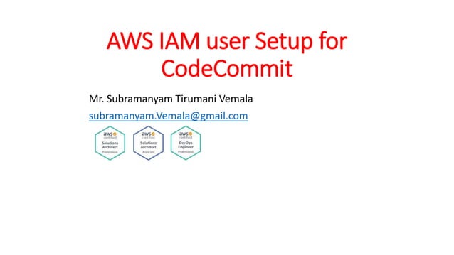 AWS IAM User Setup for CodeCommit | PPT