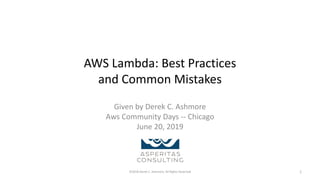 AWS Community Day - Derek C. Ashmore - AWS Lambda: Best Practices | PPT