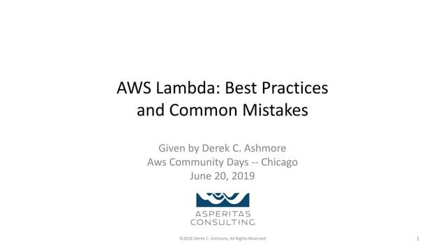 AWS Community Day - Derek C. Ashmore - AWS Lambda: Best Practices | PPT
