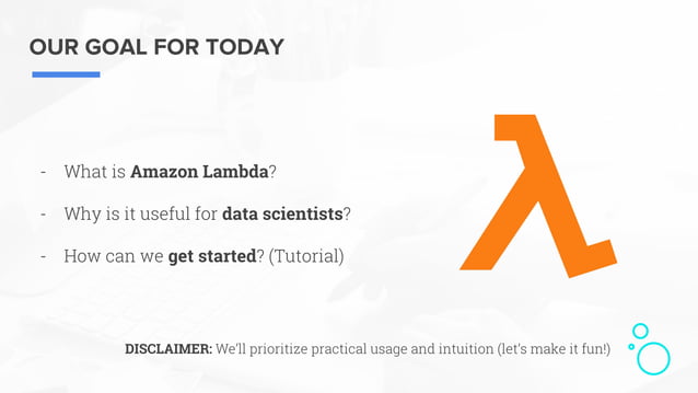 AWS Lambda for Data Science @Celerative | PPT