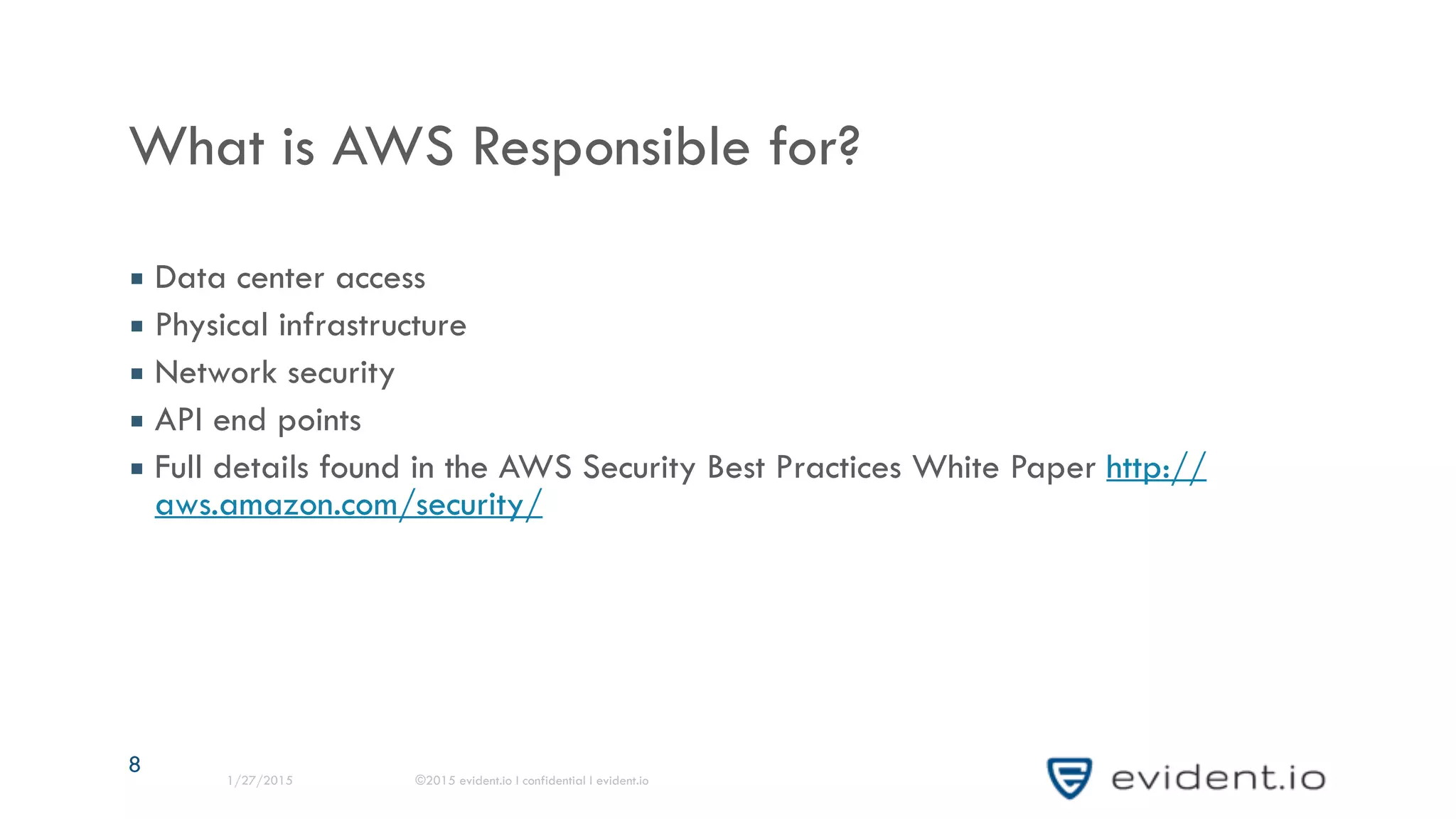 Security Threats, the Cloud and Your Responsibilities - Evident.io @AWS Pop-up Loft | PPT