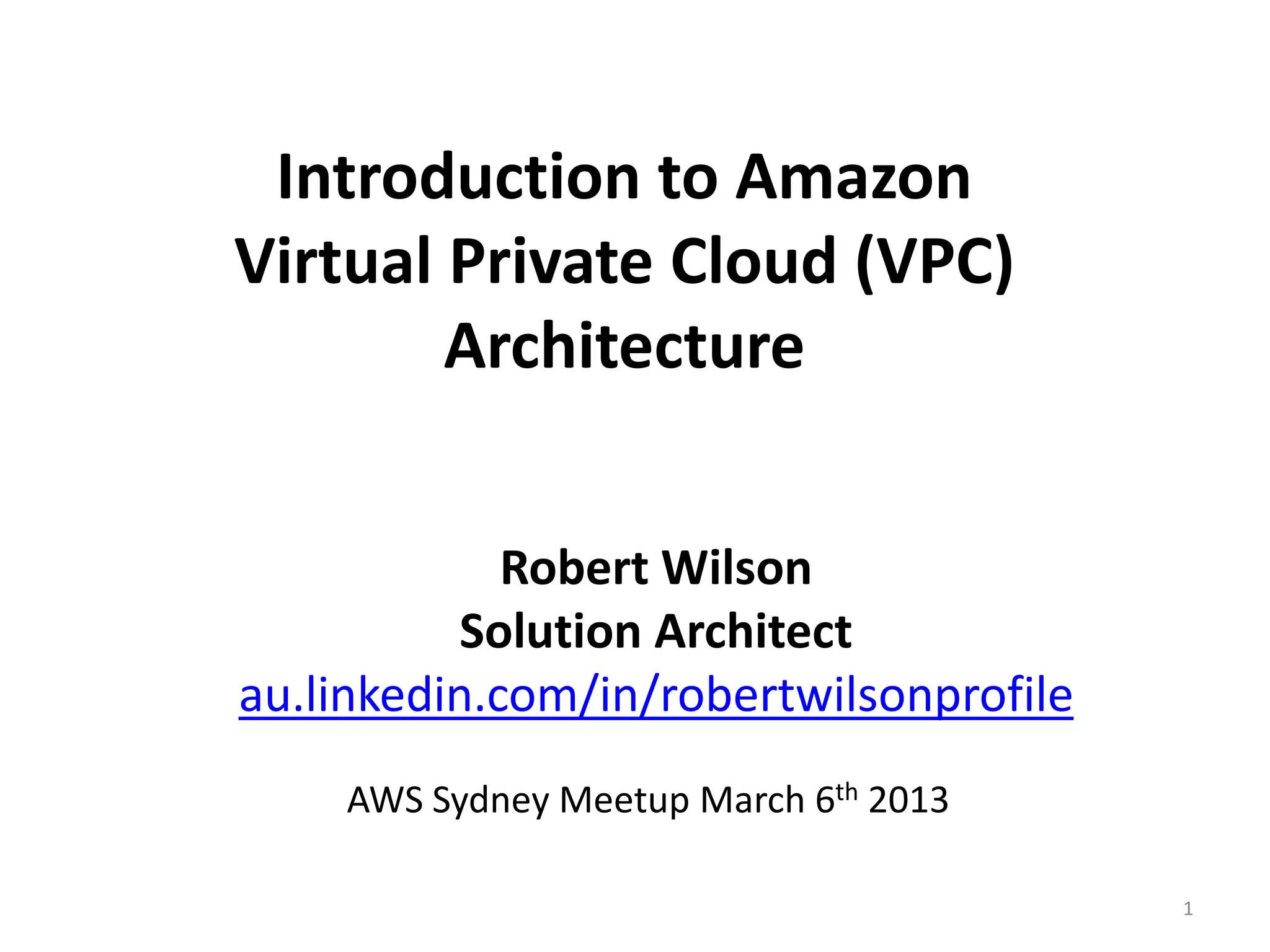 Amazon Virtual Private Cloud VPC Architecture AWS Web Services | PPT