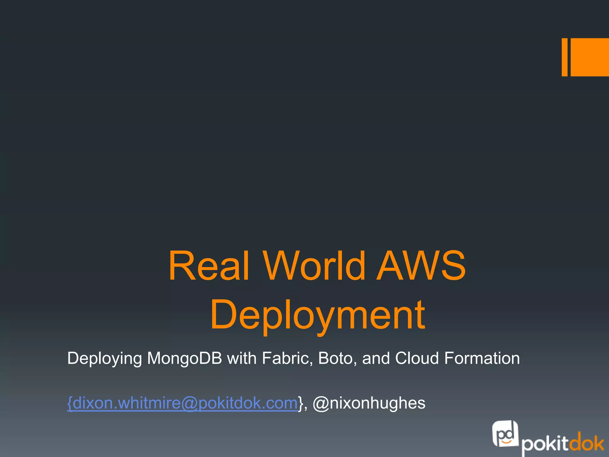 Real World AWS Deployment With Boto, Fabric, and Cloud Formation | PPTX