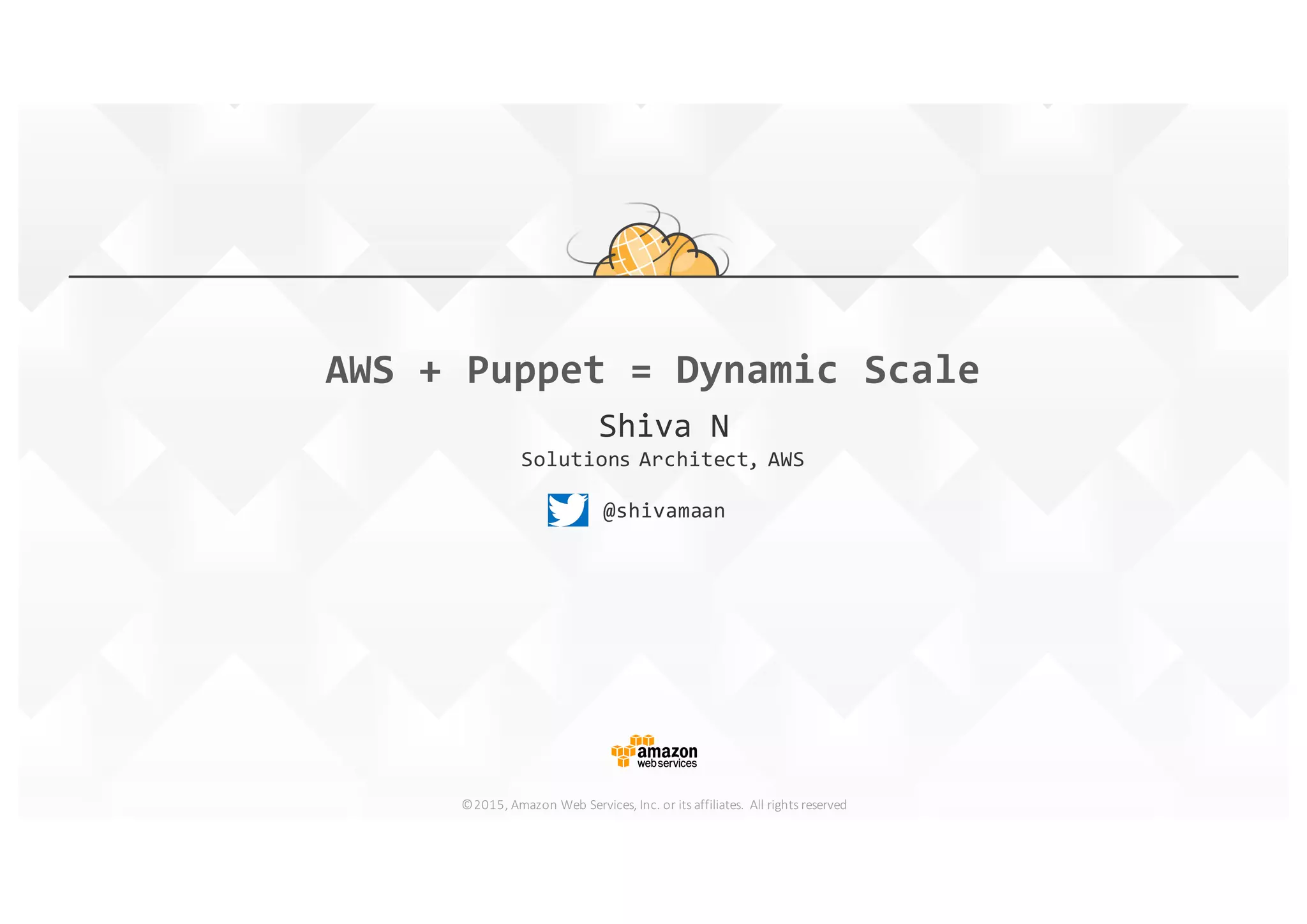 Aws + Puppet = Dynamic Scale | PPT