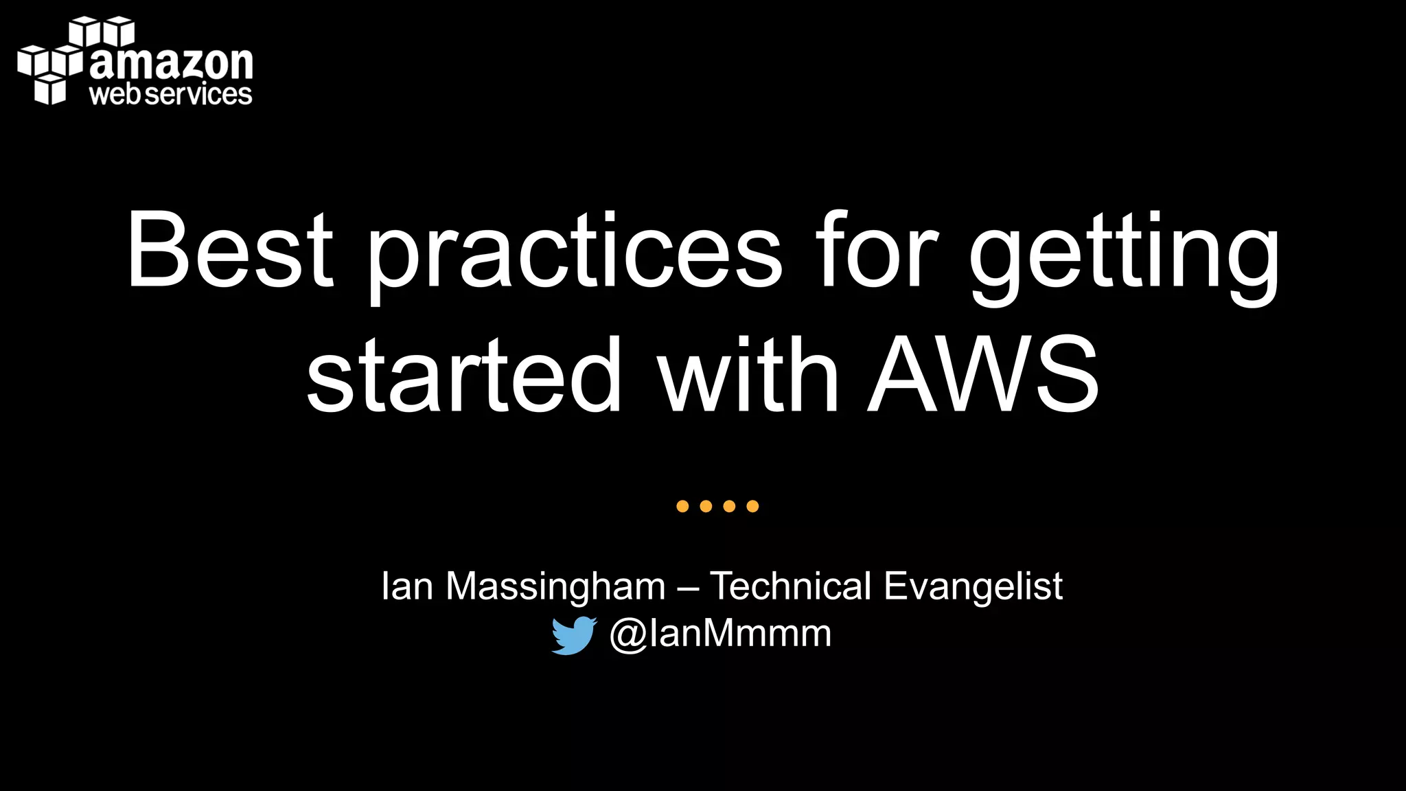 AWS RoadShow Edinburgh Part 3 - Getting Started with AWS | PPT