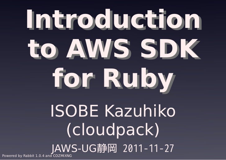 Jaws Ug静岡 1 Introduction To Aws Sdk For Ruby
