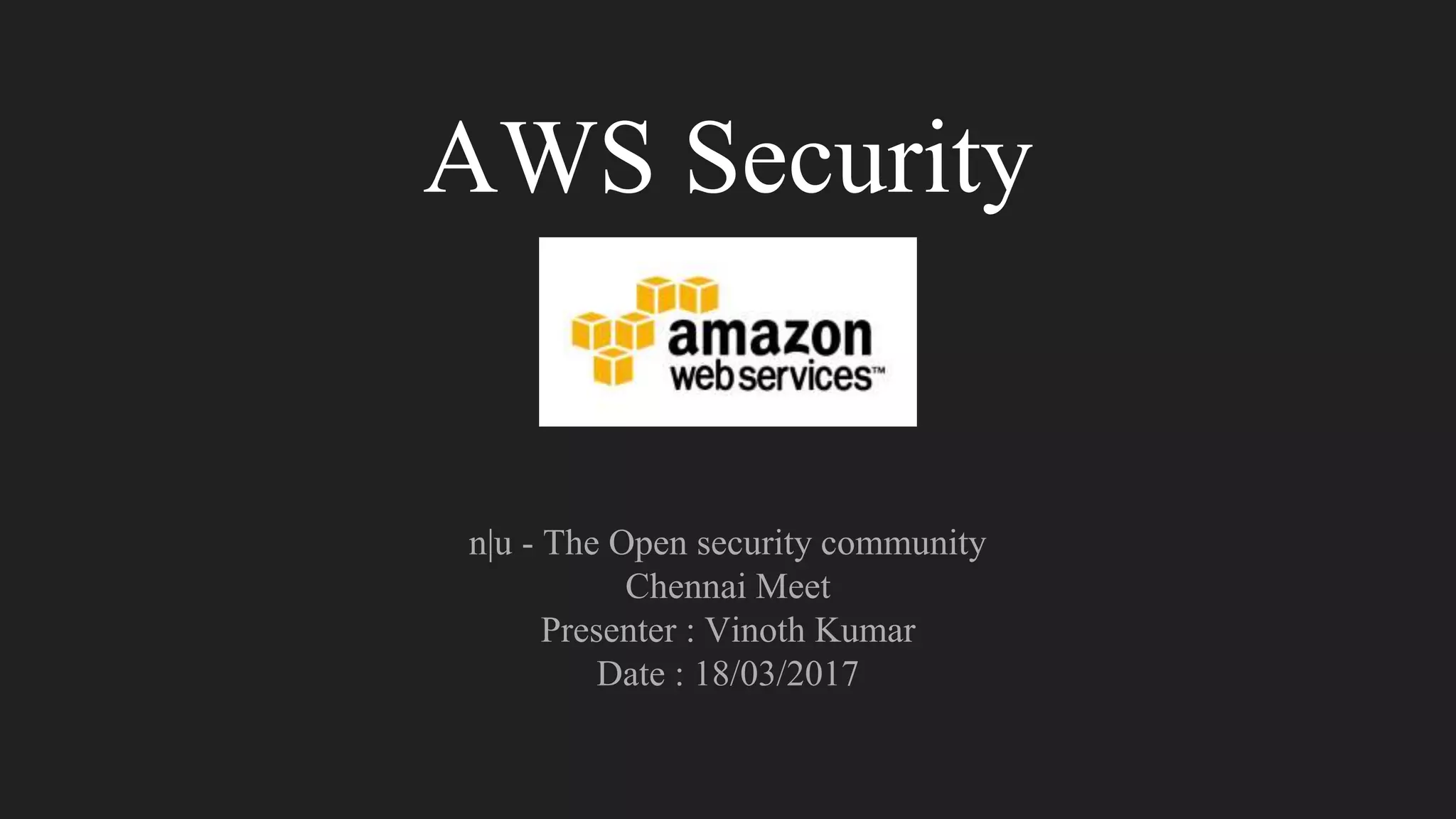 AWS security - NULL meet chennai | PPT