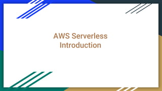 AWS Serverless Introduction | PPTX | Cloud Computing | Internet