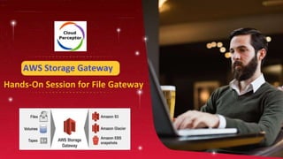 AWS Storage Gateway.pptx