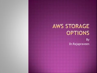 Aws storage options | PPTX