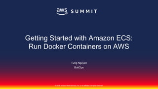 Getting Started with Amazon ECS: Run Docker Containers on AWS | PPT