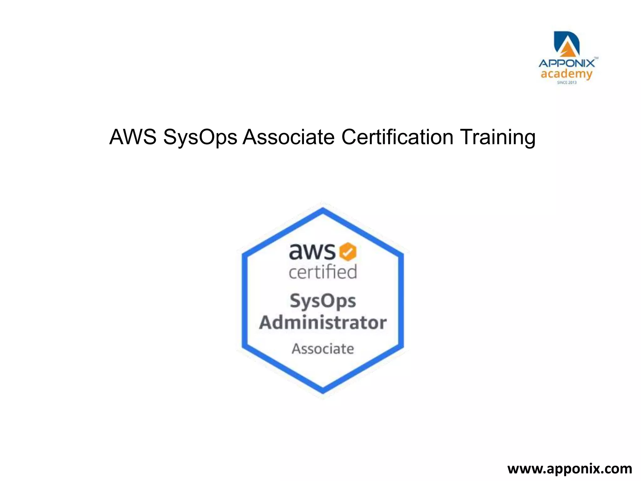 Aws sys ops associate certification training | PPT