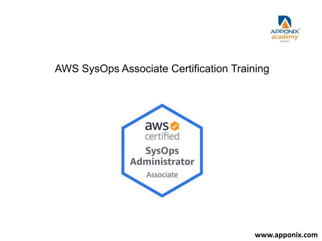 Aws sys ops associate certification training | PPT