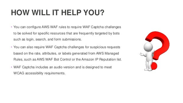 AWS WAF adds support for Captcha | PPT AWS WAF adds support for Captcha | PPT