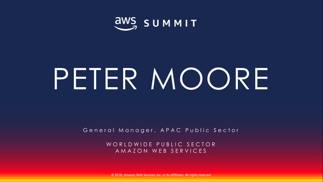 AWS 월드와이드 공공부문 고객 사례 발표: 정부기관 및 국립연구소::Peter Moore,Kento Aida,Craig Fox ...