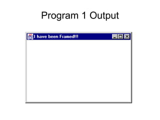 AWT Program output | PPT