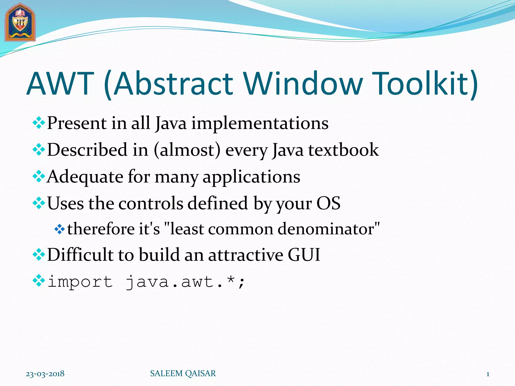 Awt - Swings-- Applets In java | PPTX | Programming Languages | Computing