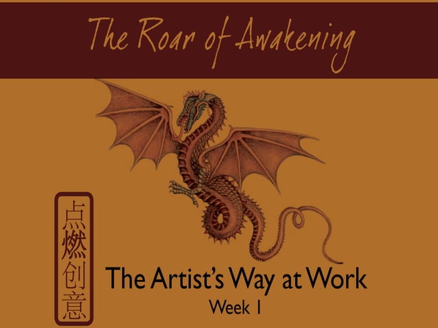 Roar Awake: The Artist's Way at Work Week 1 | PPT