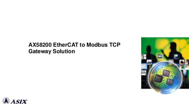 Asix Ax58200 Ethercat To Modbus Tcp Gateway Solution Introduction Ppt