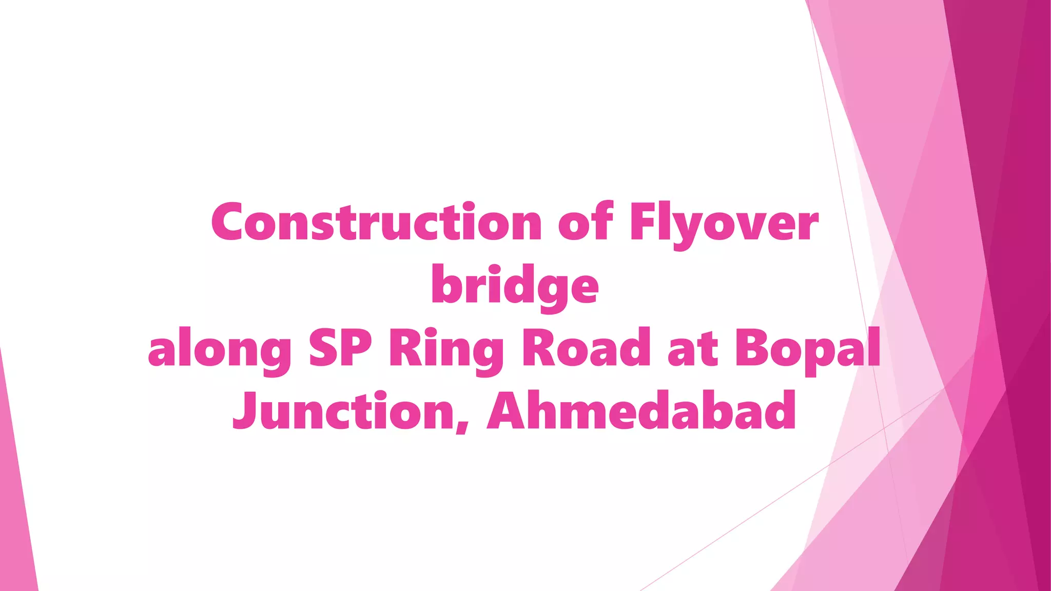 Flyover Bridge construction project | PPTX
