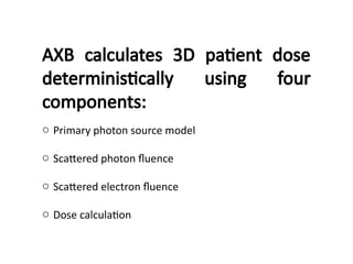 axb algorithm in radiation therapy varian | PPTX