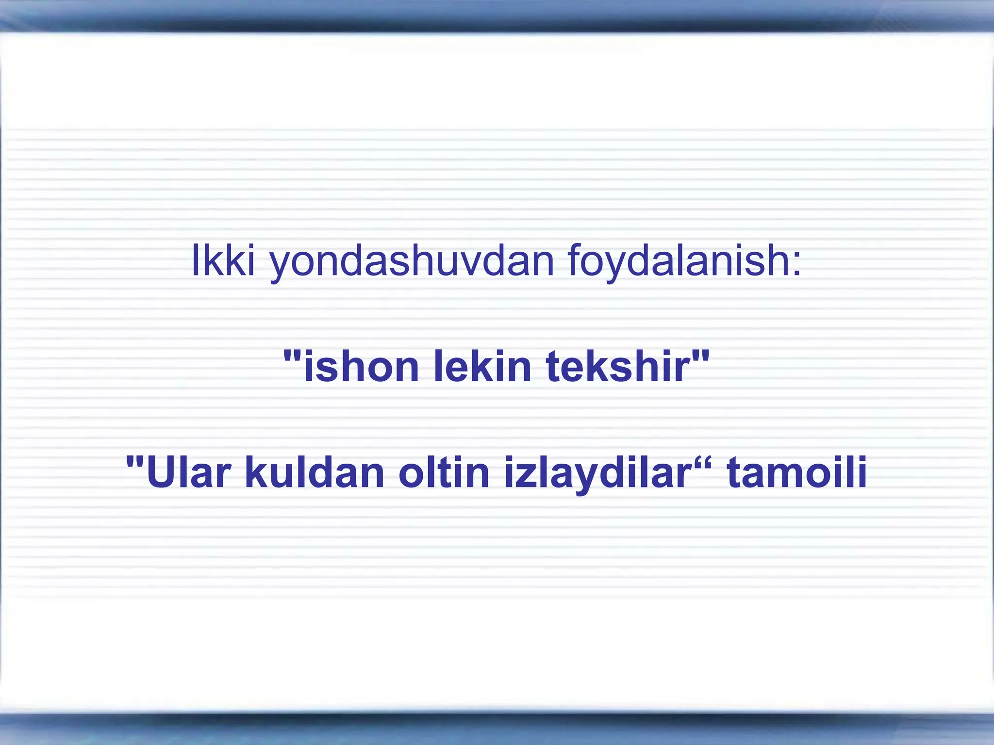 Axborotni qidirish , qayta ishlash va tahlil qilish.pptx