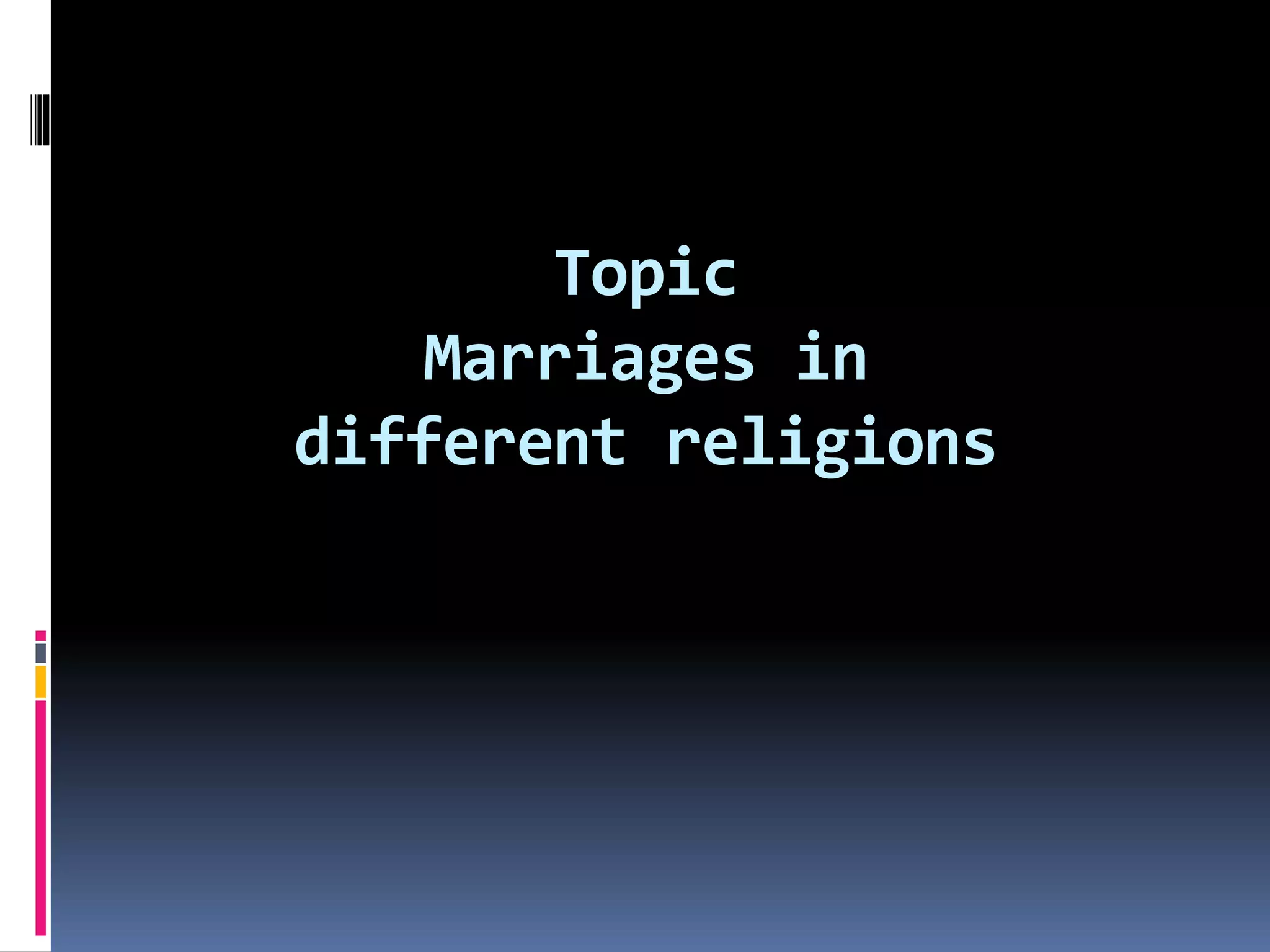 Marriages in different religions | PPTX