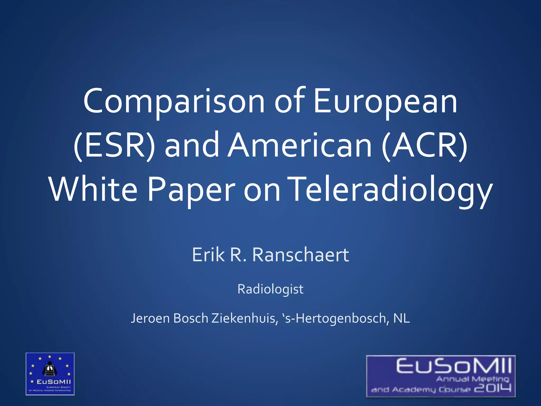 Comparison of ESR & ACR Teleradiology White Papers | PPT