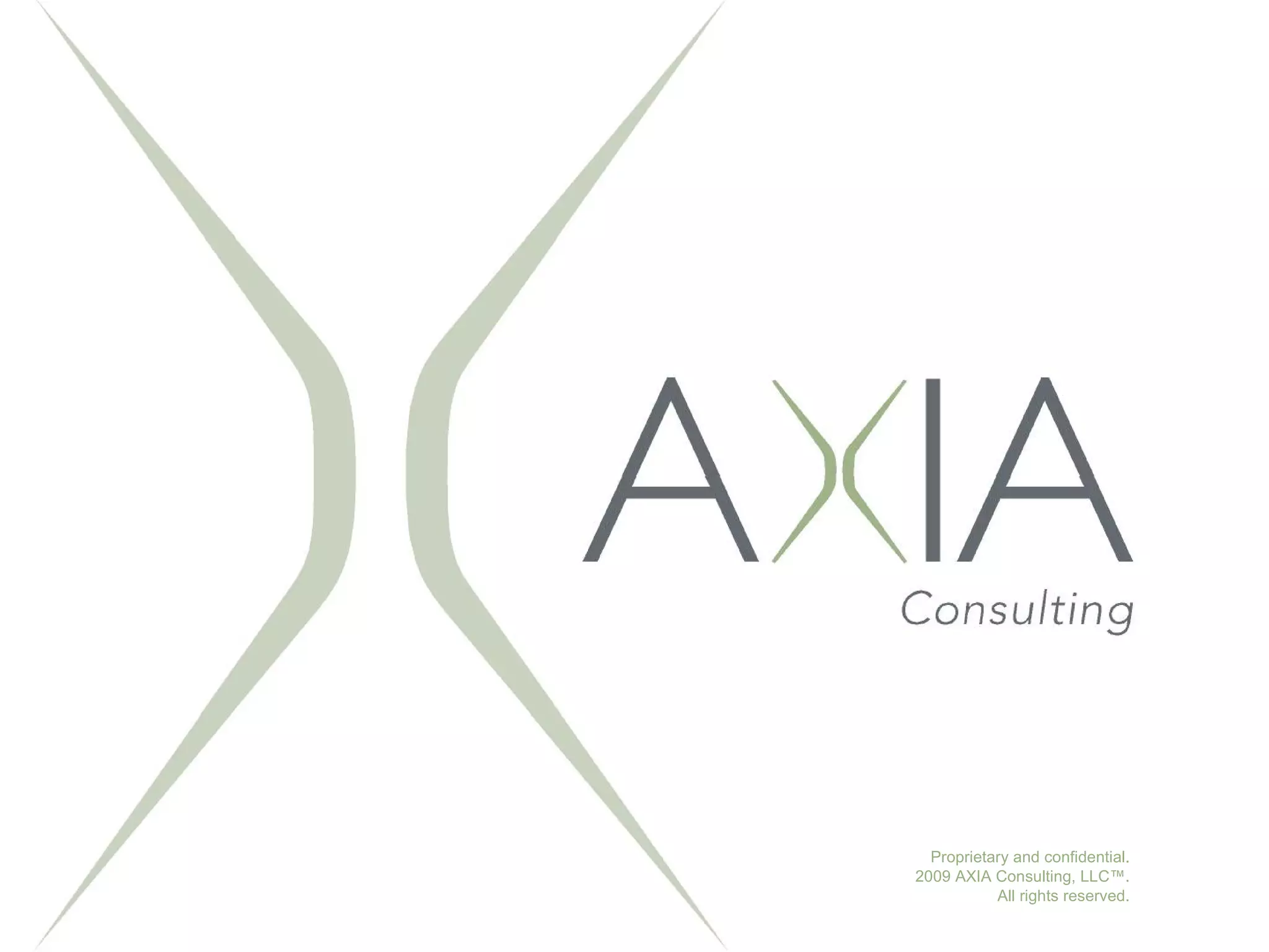 Axia Overview 5.2009