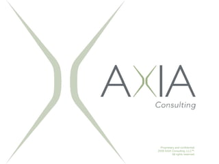 Axia Overview 5.2009