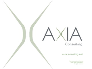 Axia Overview 5.2009