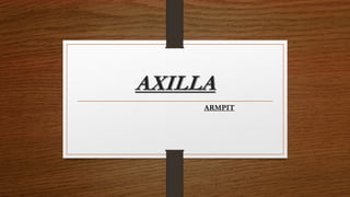 Axilla | PPTX