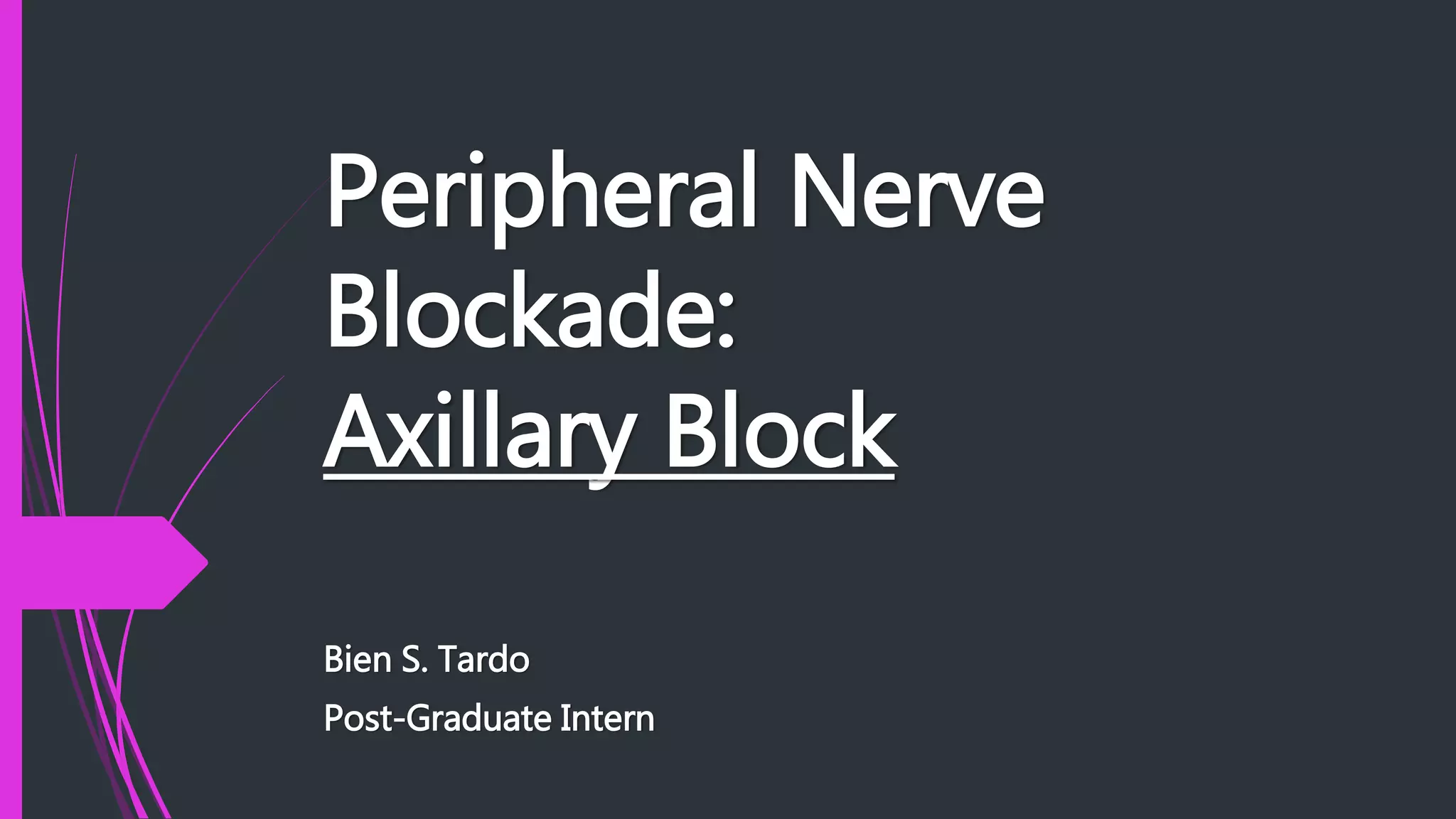Axillary Block | PPTX
