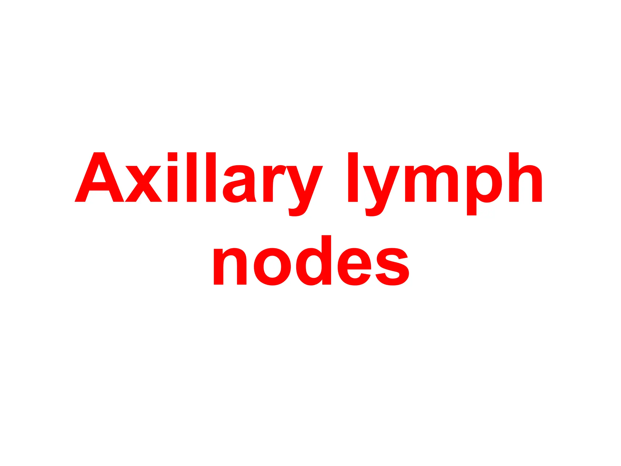 Axillary LNs & Musculocut Nerve These lymph nodes present at outer ...