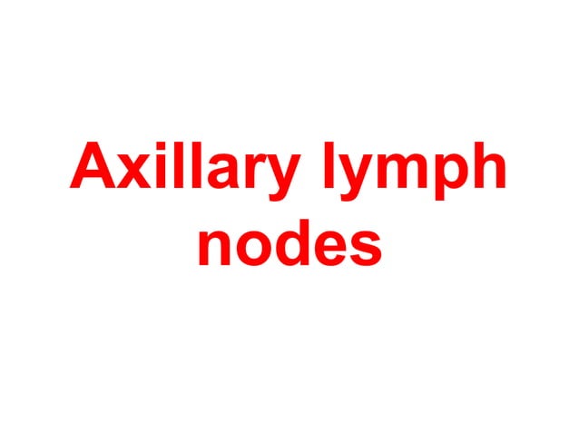 Axillary LNs & Musculocut Nerve These lymph nodes present at outer ...