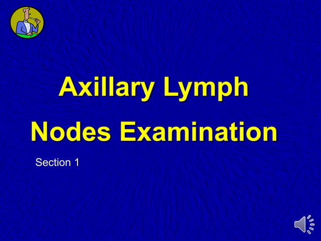 Axillary Lymph Nodes Examination Pptx