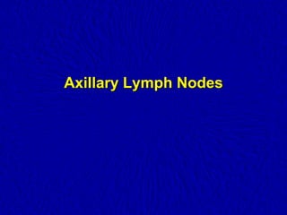 Axillary Lymph Nodes Examination.pptx