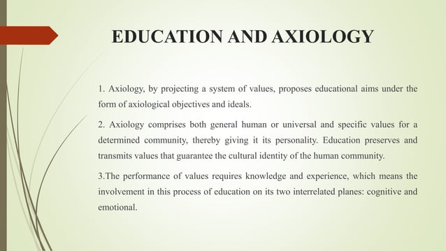AXIOLOGY AND EDUCATION.pptx | Education