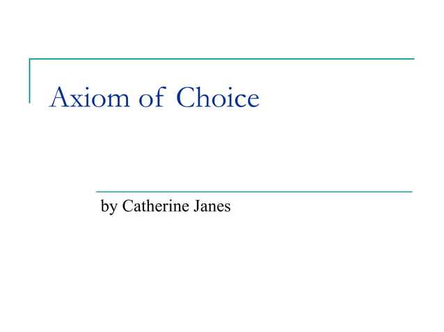 Axiom of Choice | PPT | Physics | Science