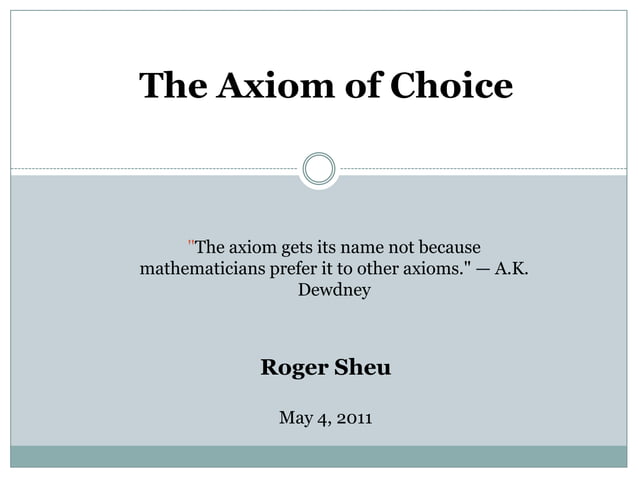 Axiom of choice presentation | PPTX | Physics | Science
