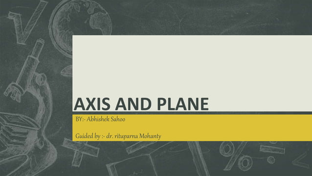 AXIS AND PLANE .pptx