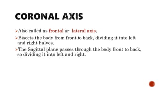 Axis and plane of movements.ppt
