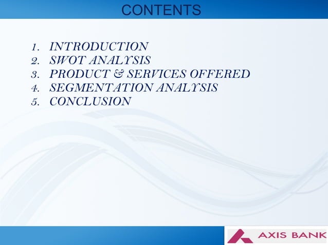 AXIS BANK (SEGMENTATION AXIS BANK PRODUCTS & SERVICES.) | PPT | Consumer Banking | Personal Finance