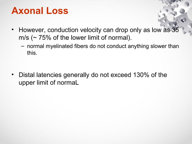 Nerves conduction study, Axonal loss vs Demyelination | PPT