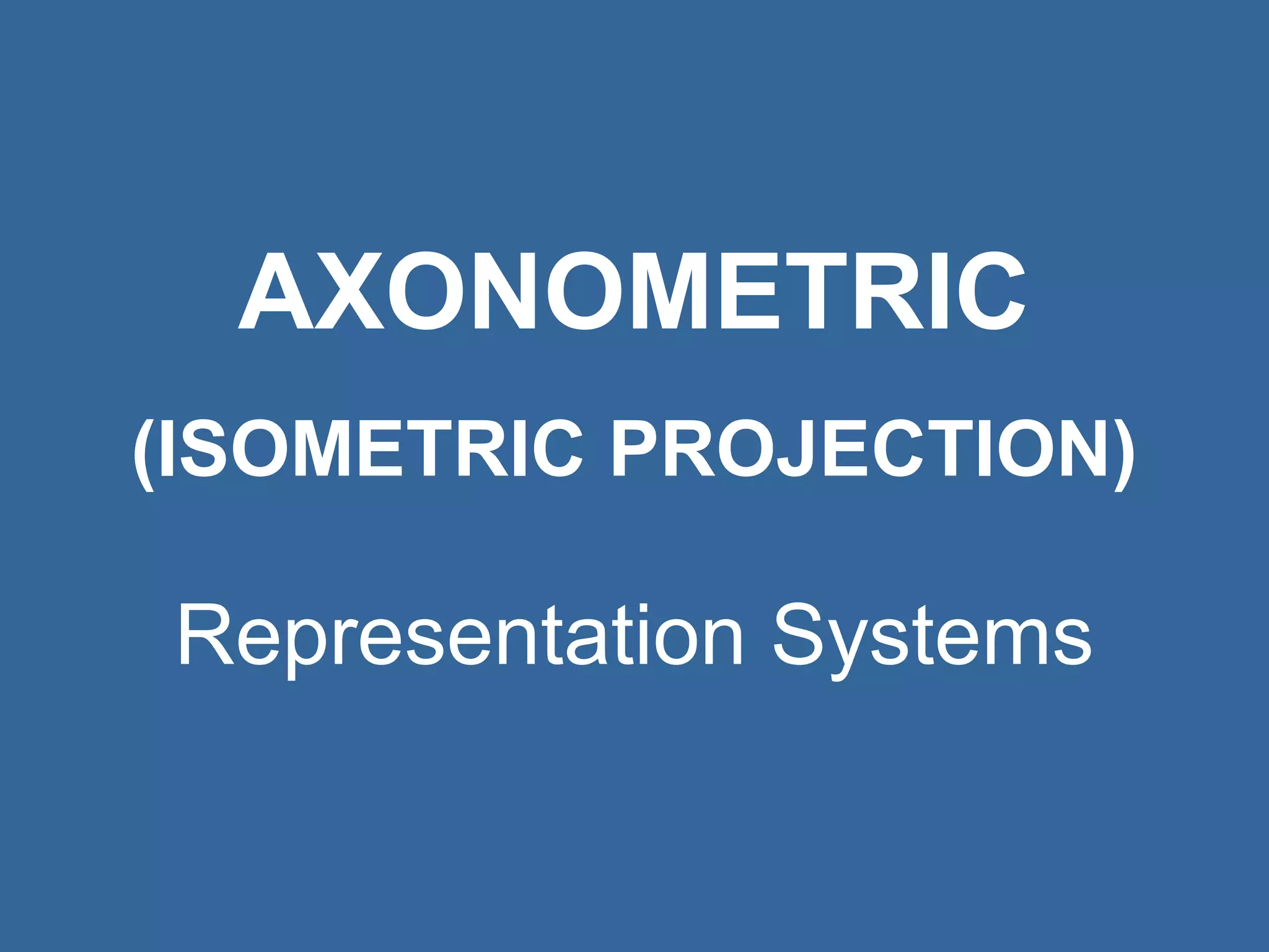Axonometric | PPT