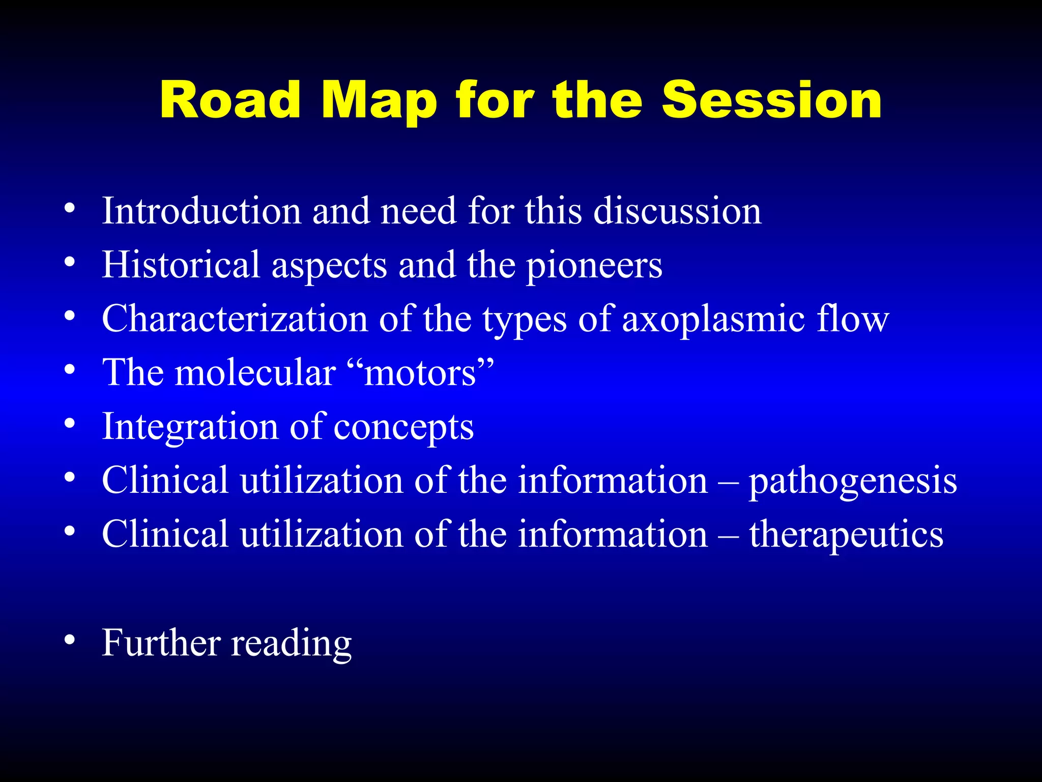 Axoplasmic flow in Axons - Mechanisms and Applications in Clinical ...