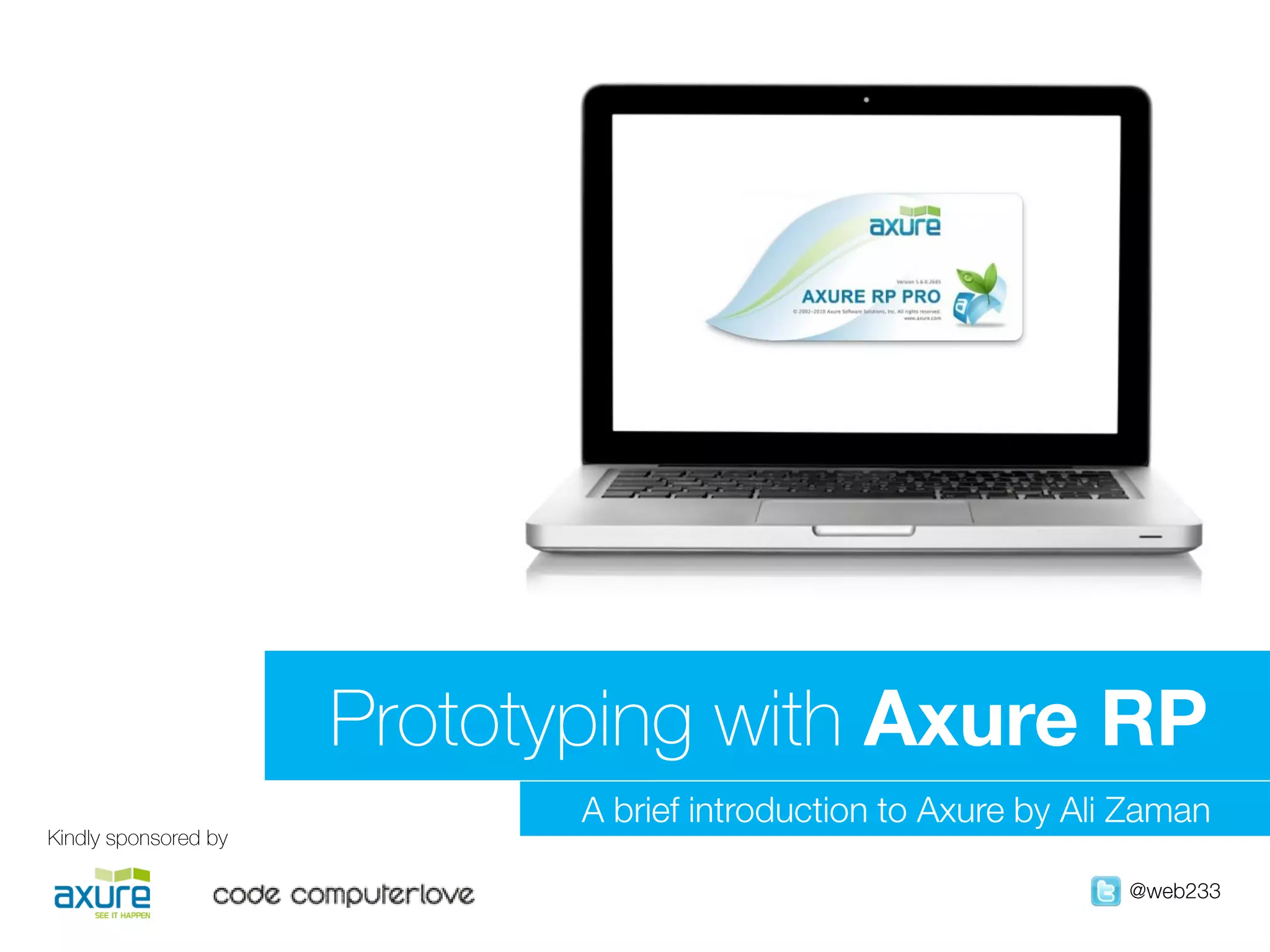 Prototyping with Axure RP - A brief introduction to Axure | PDF