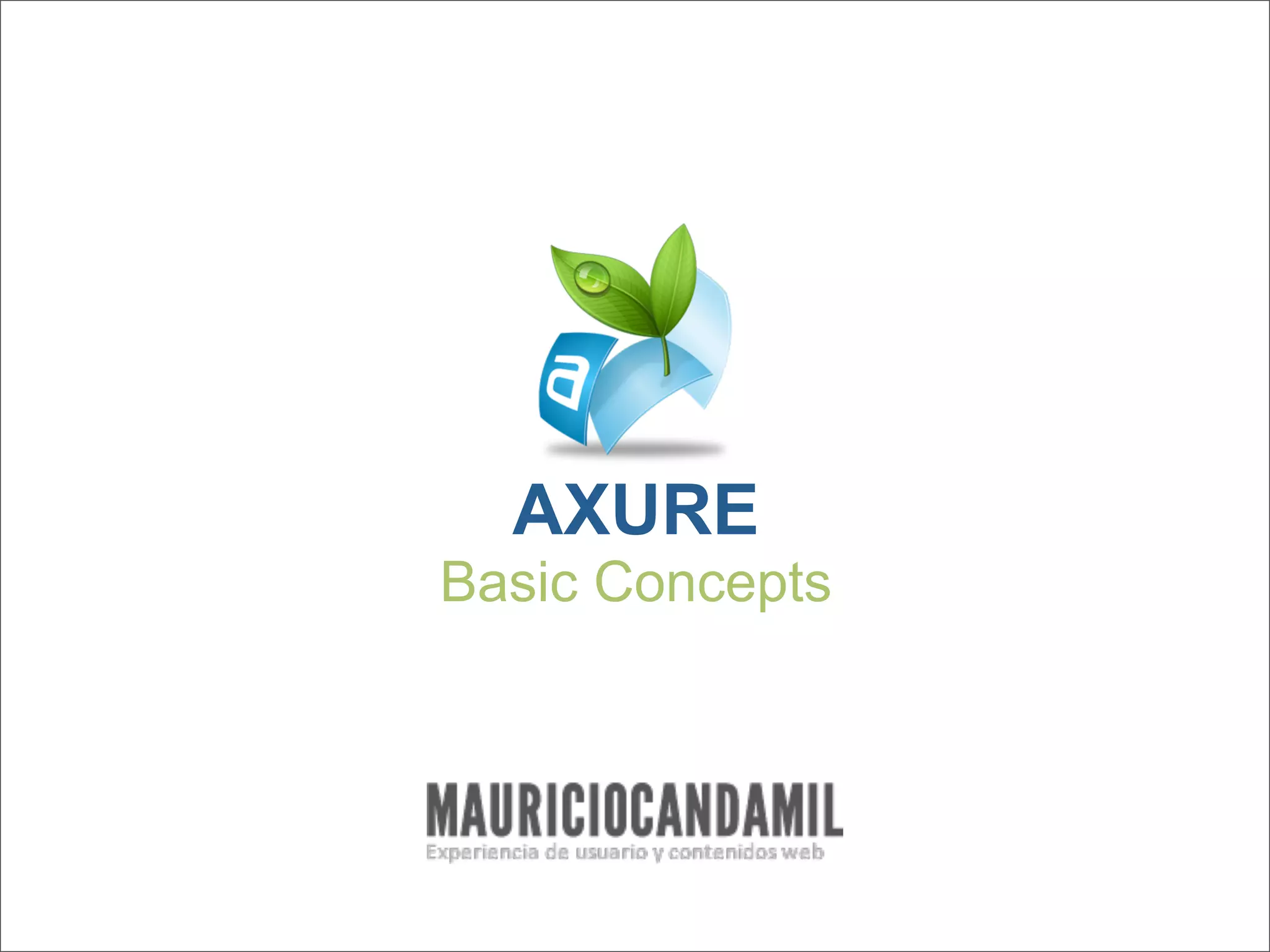 Axure Basic Concepts | PPT