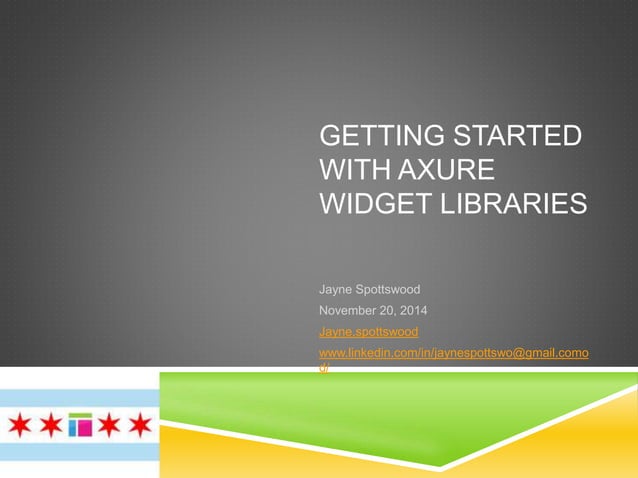 Getting Started with Axure Widget Libraries | PPTX
